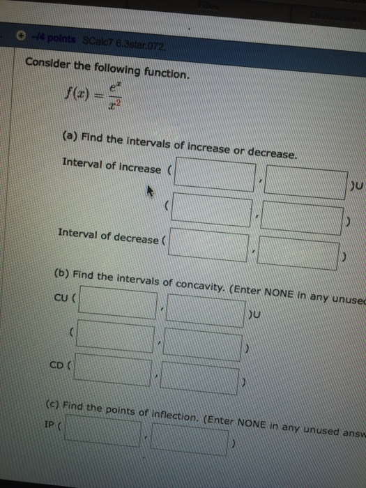Solved Consider the following function. f(x) = e^x/x^2 Find | Chegg.com