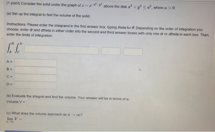 Solved Consider the solid under the graph of z = e^-x^2 -y^2 | Chegg.com