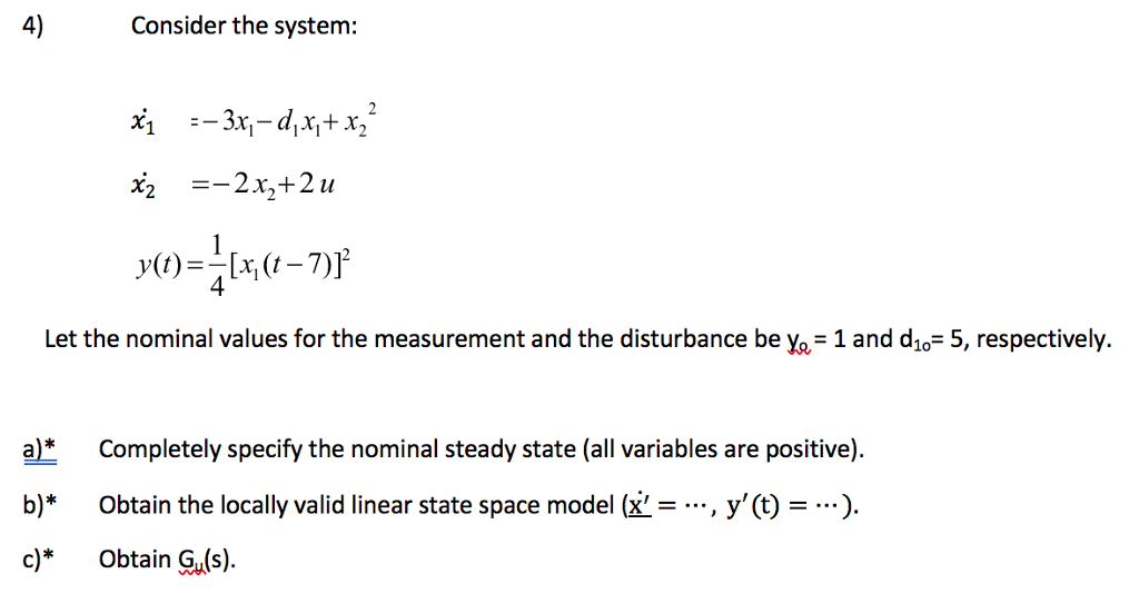 4) Consider the system: 4 Let the nominal values for | Chegg.com