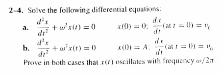 Solve the following differential equations: d2x /dt2 | Chegg.com