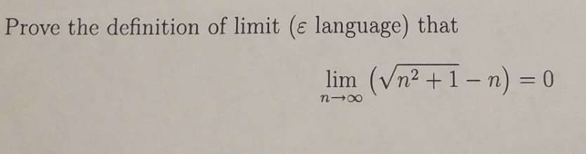 Solved Prove the definition of limit (e language) that lim | Chegg.com