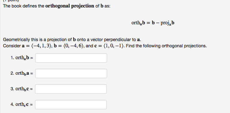 Solved The book defines the orthogonal projection of b as: | Chegg.com