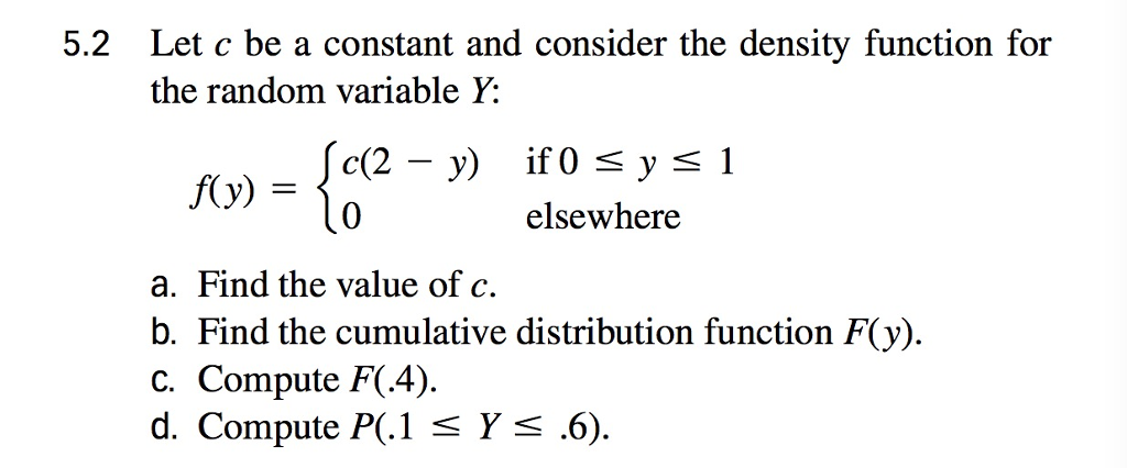 Solved Let c be a constant and consider the density | Chegg.com