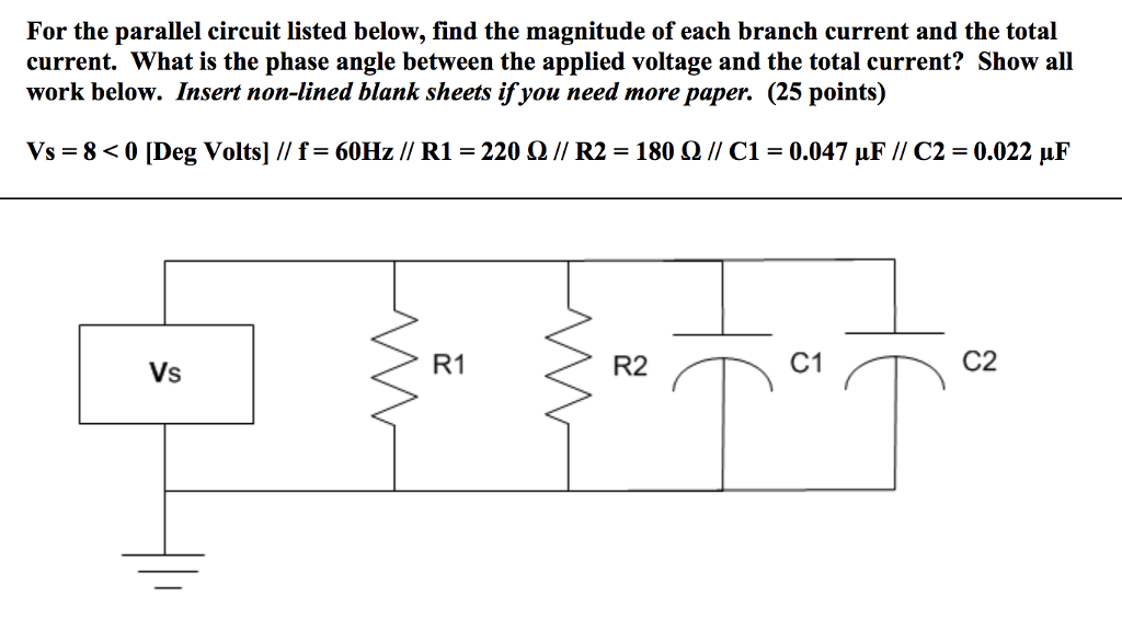 Solved For the parallel circuit listed below, find the | Chegg.com