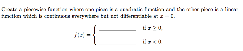 Solved Create a piecewise function where one piece is a | Chegg.com