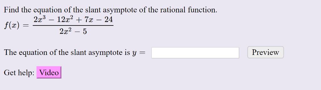 Solved Find the equation of the slant asymptote of the | Chegg.com
