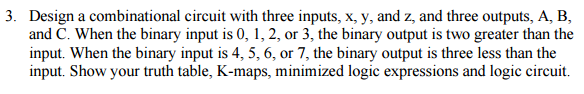 Solved Design A Combinational Circuit With Three Inputs X