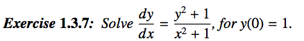 Solved Exercise 1.3.7: Solve dy _+1 v2 34 1 , for y(0) = 1. | Chegg.com