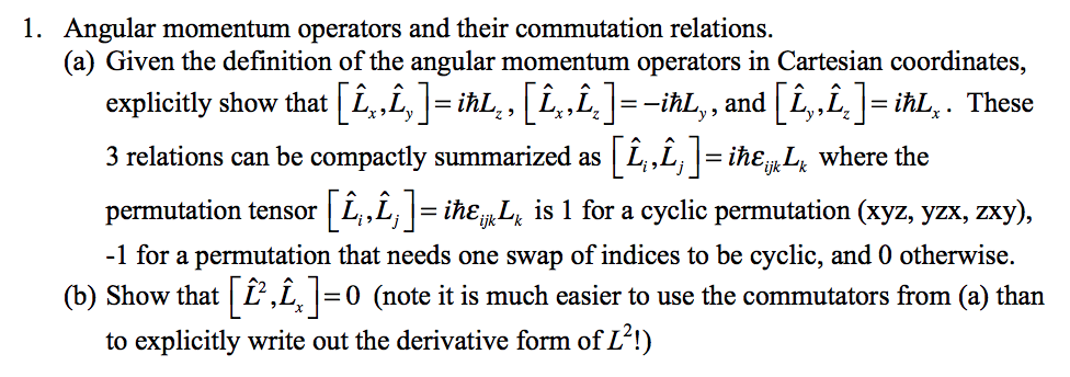 Solved 1. Angular momentum operators and their commutation | Chegg.com