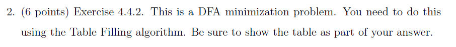 Solved 2. (6 points) Exercise 4.4.2. This is a DFA | Chegg.com
