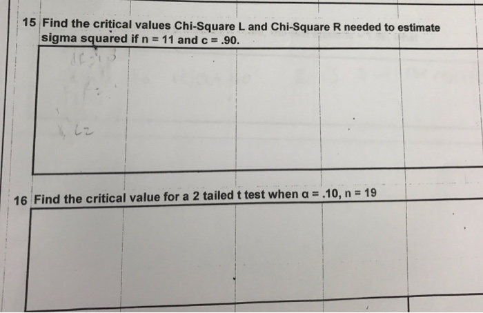 Solved Find the critical values Chi-Square L and Chi-Square | Chegg.com