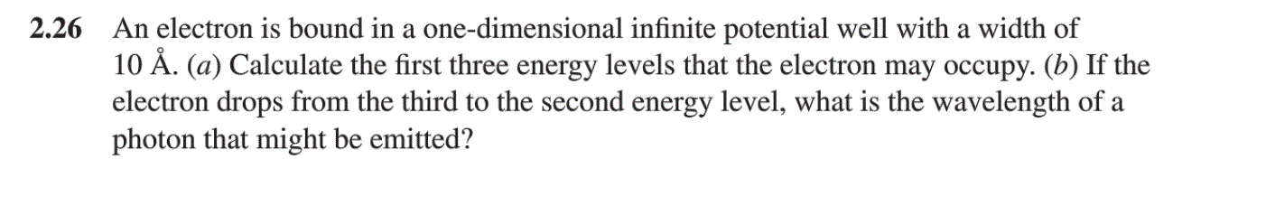 An Electron Is Bound In A One Dimensional Infinite