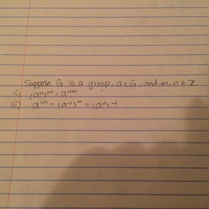 Solved Suppose G is a group, a G, and m, n Z (a^n)^m = | Chegg.com