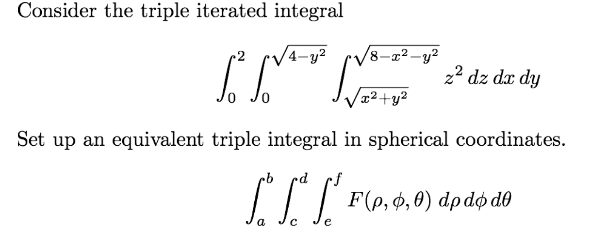 Solved: Consider The Triple Iterated Integral Set Up An Eq... | Chegg.com