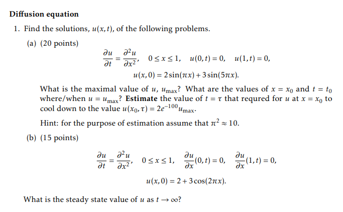 Solved Diffusion equation 1. Find the solutions, u(x, t), of | Chegg.com