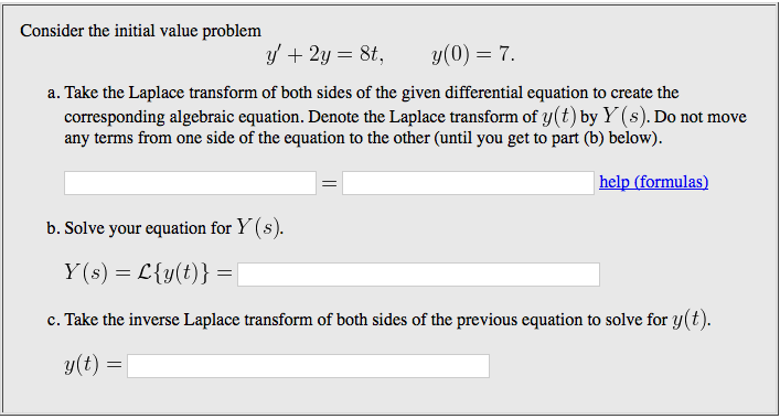 Solved Consider the initial value problem y?+2y=8t, y(0)=7. | Chegg.com