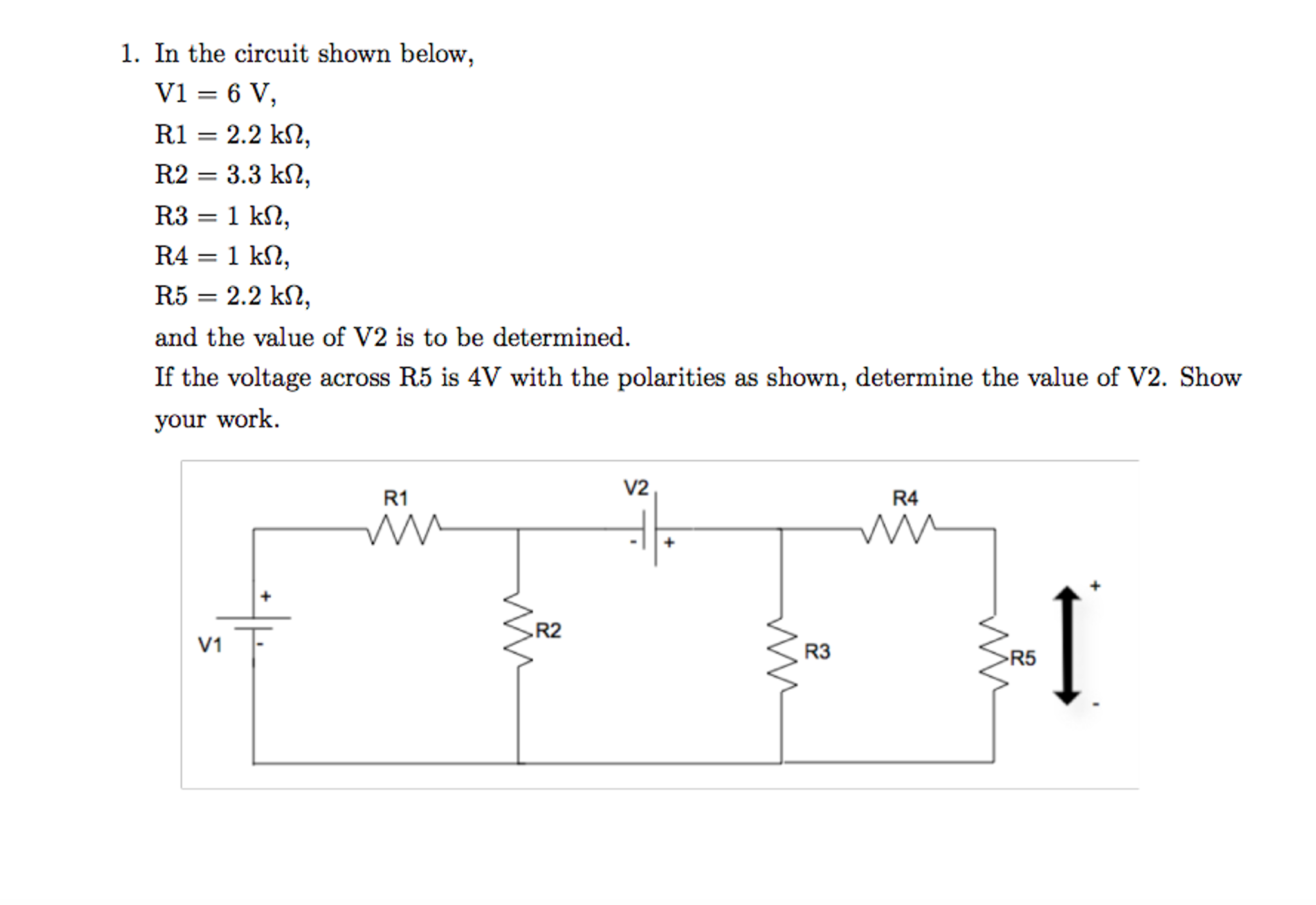 Solved In the circuit shown below, VI = 6 V, R1 = 2.2 k | Chegg.com