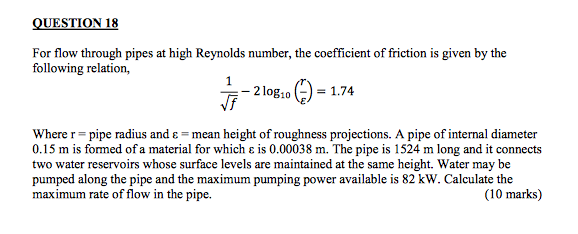 For flow through pipes at high Reynolds number, the | Chegg.com