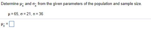 Solved Determine mu_x and sigma_x from the given parameters | Chegg.com