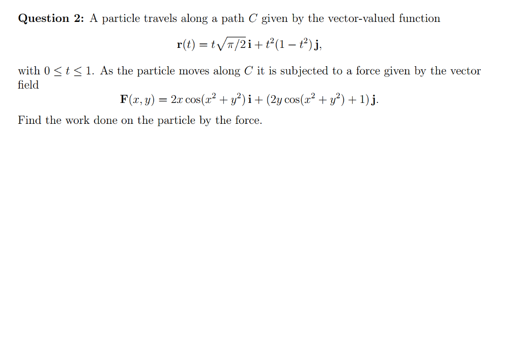 Solved A particle travels along a path C given by the | Chegg.com