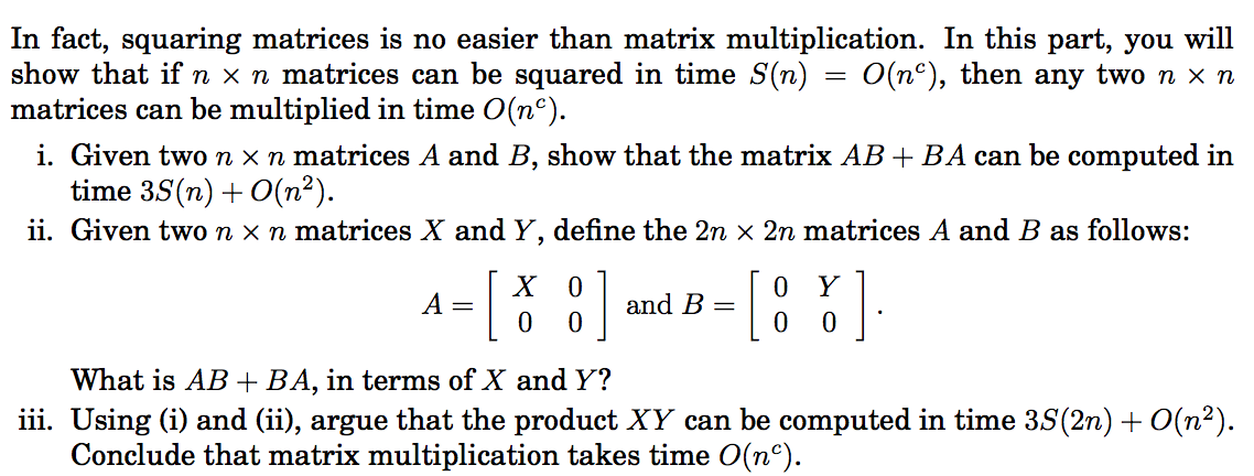 Solved In fact, squaring matrices is no easier than matrix | Chegg.com