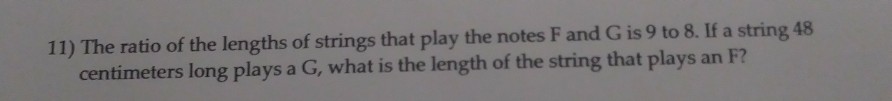 Solved 11) The ratio of the lengths of strings that play the | Chegg.com