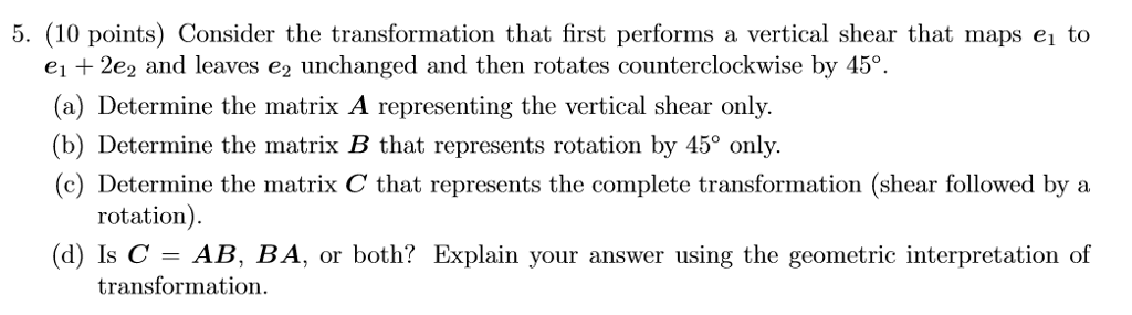 Solved 5. (10 points) Consider the transformation that first | Chegg.com