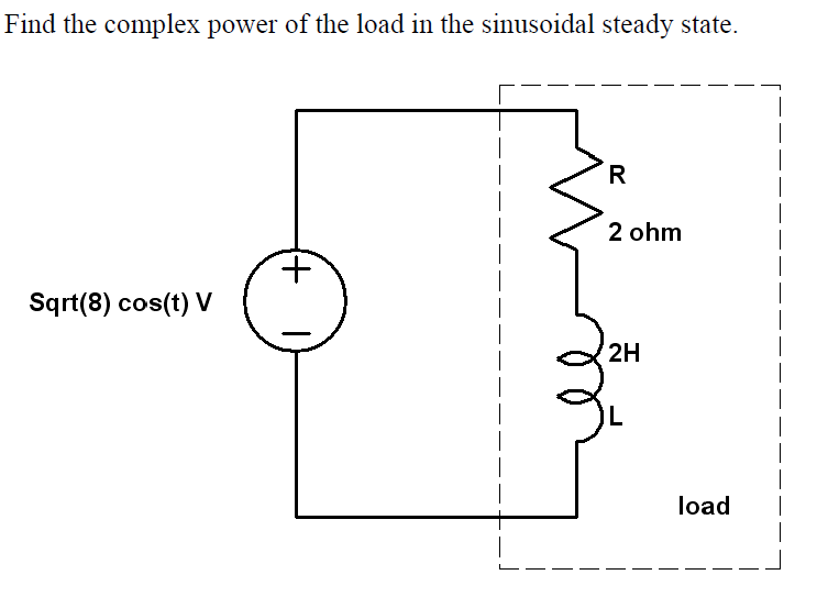 Solved find the complex power of the load in the sinusoidal | Chegg.com