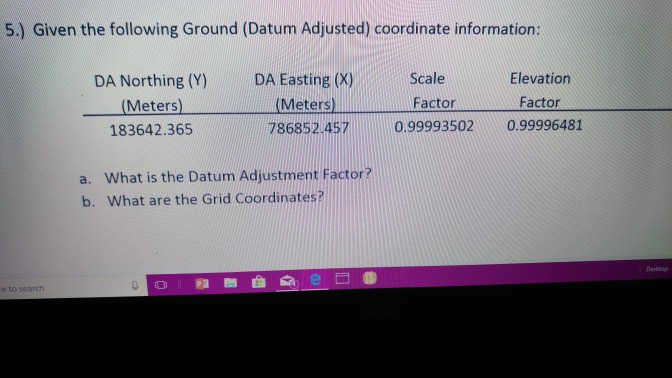 Solved 5.) Given the following Ground (Datum Adjusted) | Chegg.com