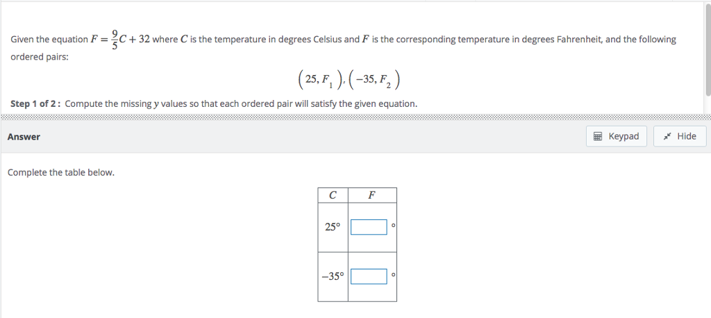 Solved Given the equation F = 9/5 C + 32 where C is the | Chegg.com