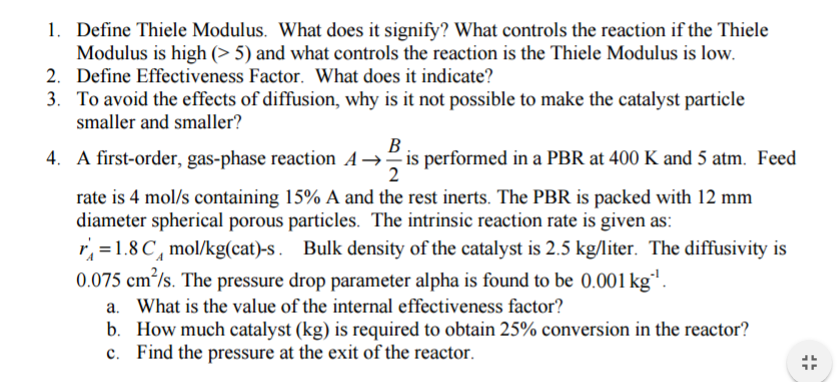 Solved Define Thiele Modulus. What does it signify? What | Chegg.com