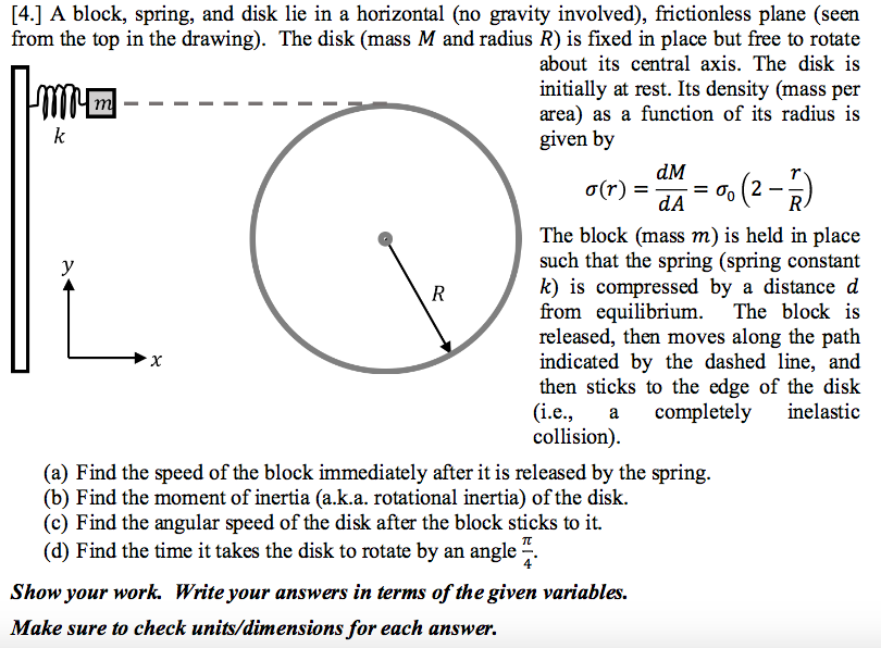 Solved [4.] A block, spring, and disk lie in a horizontal | Chegg.com
