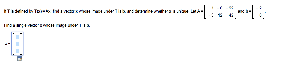 Solved If T Is Defined By Tx Ax Find A Vector X Whose