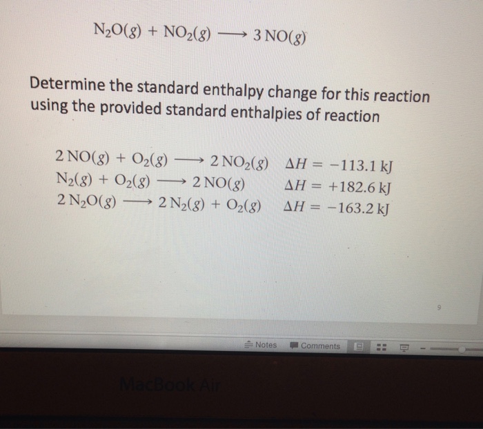 Solved N20(g) + NO2(g)-→ 3 NO(g) Determine the standard | Chegg.com