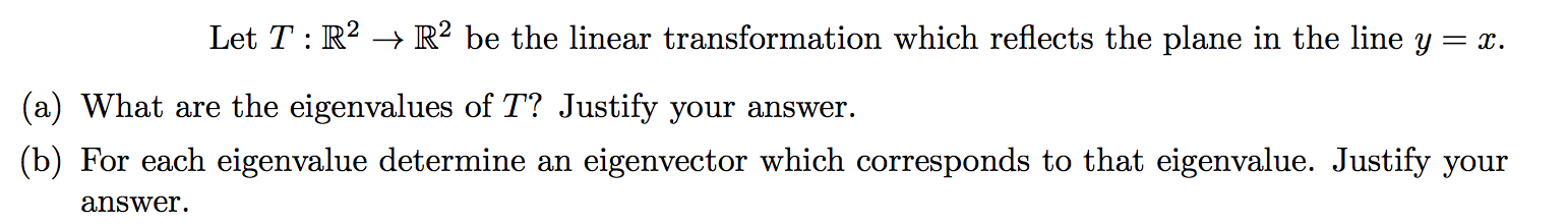 Solved Let T : R^2 rightarrow R^2 be the linear | Chegg.com