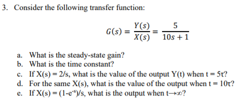 Solved 3. Consider the following transfer function: G(s) = | Chegg.com