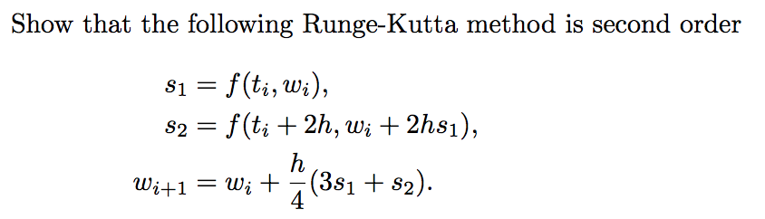 Solved Show that the following Runge-Kutta method is second | Chegg.com