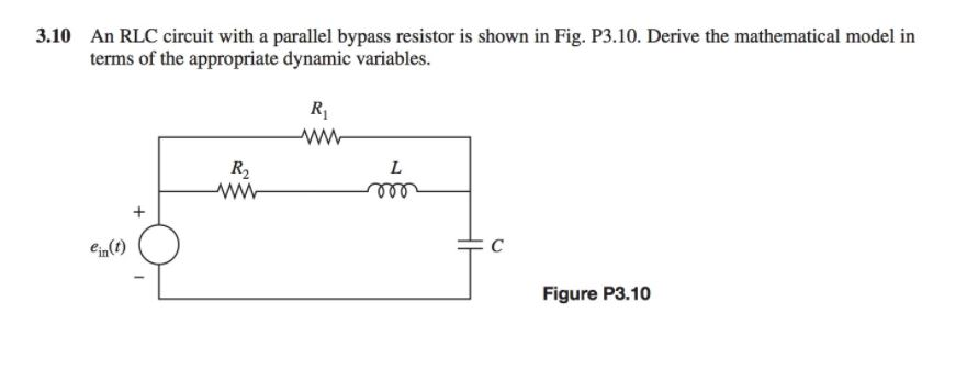 Solved 3.10 An RLC circuit with a parallel bypass resistor | Chegg.com