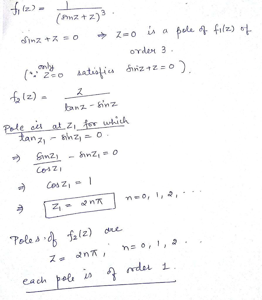 Solved Finding the order of the poles of the functions and | Chegg.com