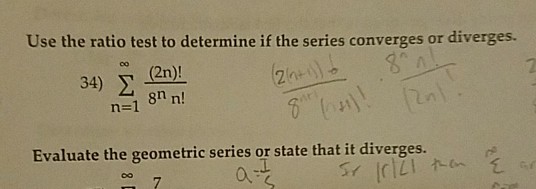 Solved Use the ratio test to determine if the series | Chegg.com