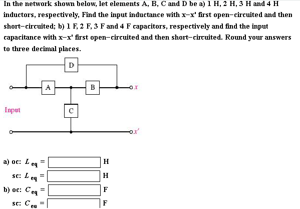 Solved In the network shown below, let elements A, B, C and | Chegg.com