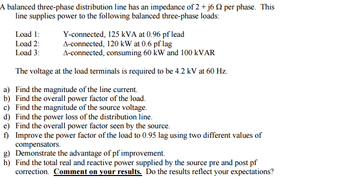 Solved A balanced three-phase distribution line has an | Chegg.com