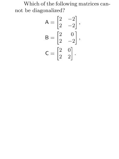 Solved Which of the following matrices cannot be | Chegg.com