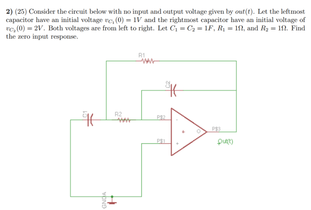 Solved 2) (25) Consider the circuit below with no input and | Chegg.com