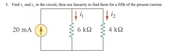 Solved 3. Find i, and i2 in the circuit, then use linearity | Chegg.com