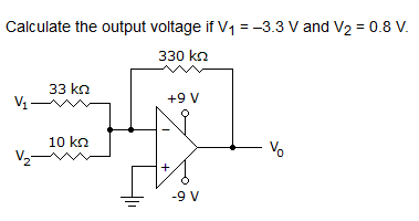 Solved Calculate the output voltage if V!--3.3 V and V2 = | Chegg.com
