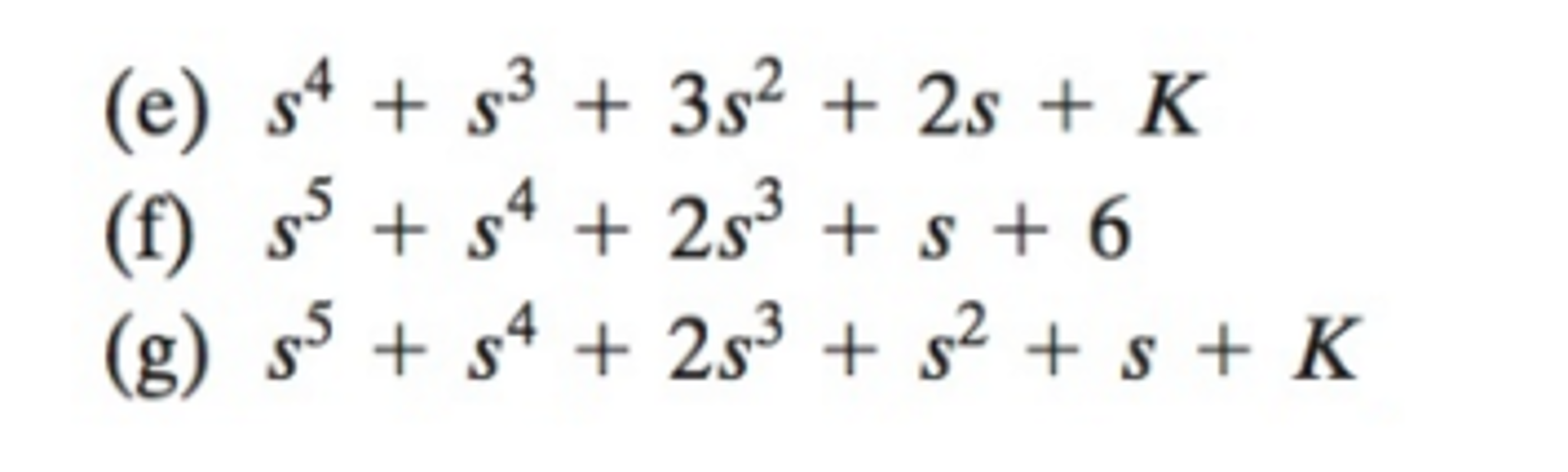 Solved Use the RH Criterion to determine the range of K (if | Chegg.com