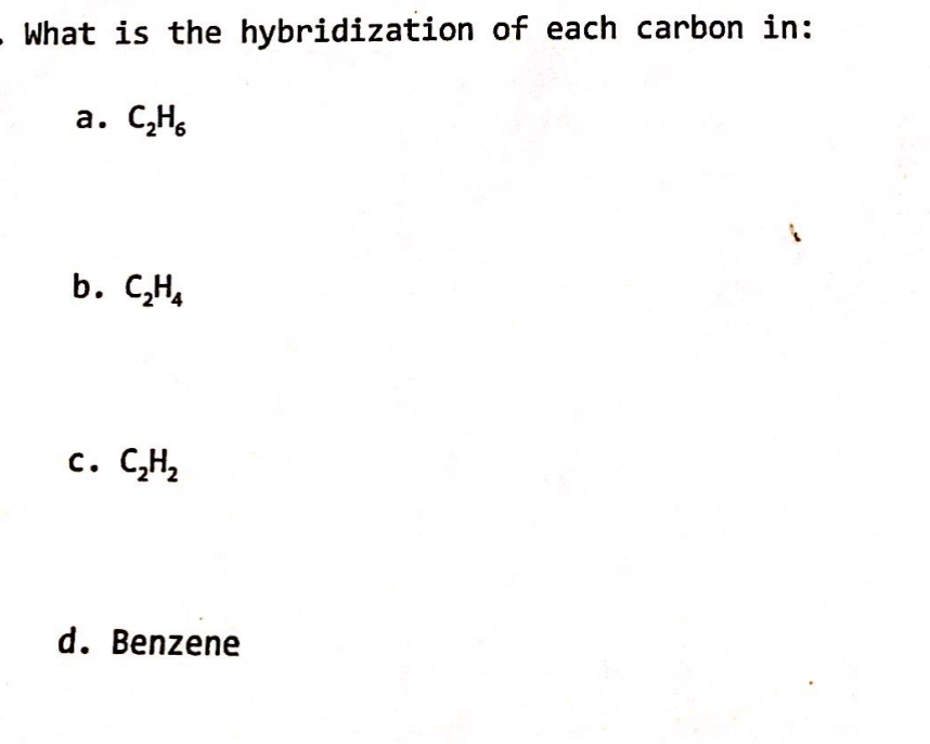 Solved What is the hybridization of each carbon in: C_2 H_6 | Chegg.com