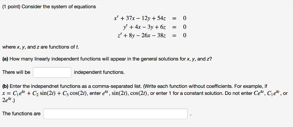 Solved (1 point) Consider the system of equations x, | Chegg.com Solved (1 point) Consider the system of equations x, | Chegg.com