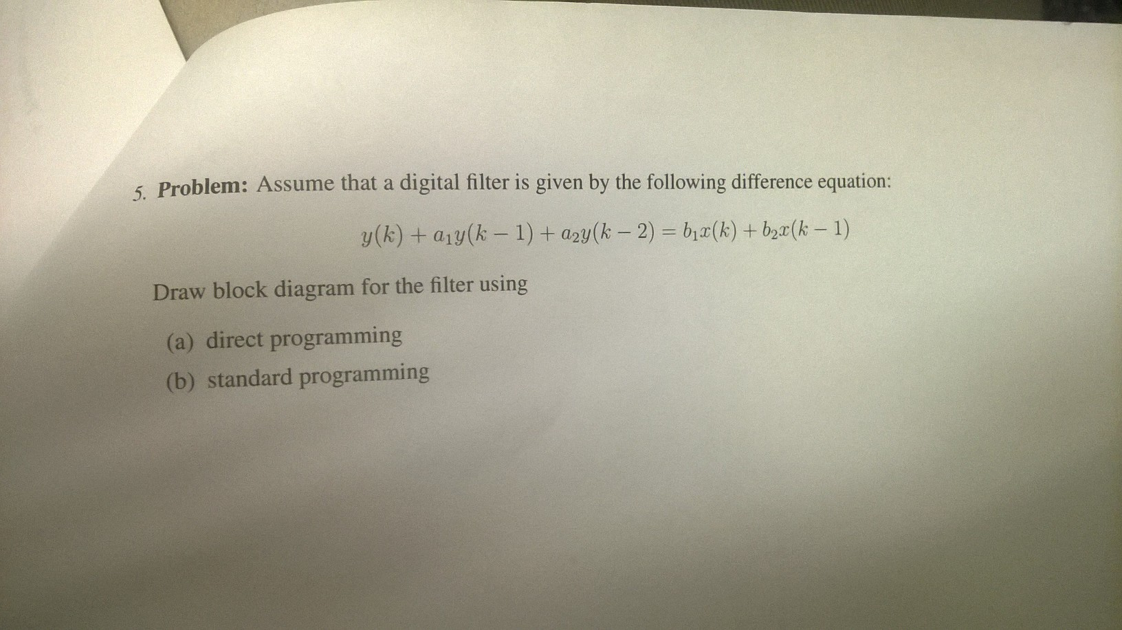 Solved Assume that a digital filter is given by the | Chegg.com
